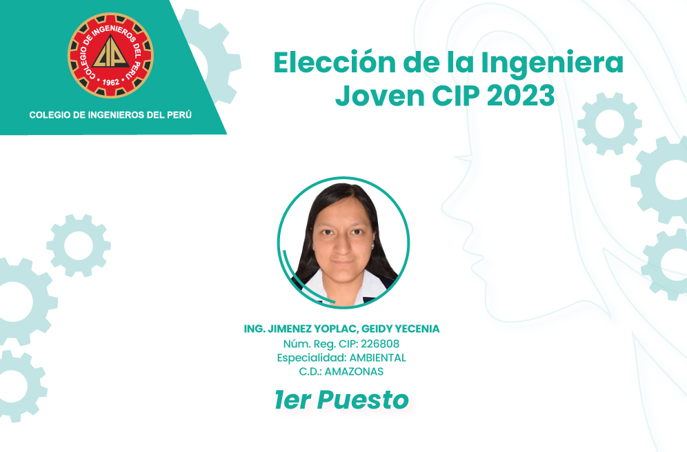 CANDIDATA JOVEN INGENIERA CIP 2023 - Colegio de Ingenieros del Perú